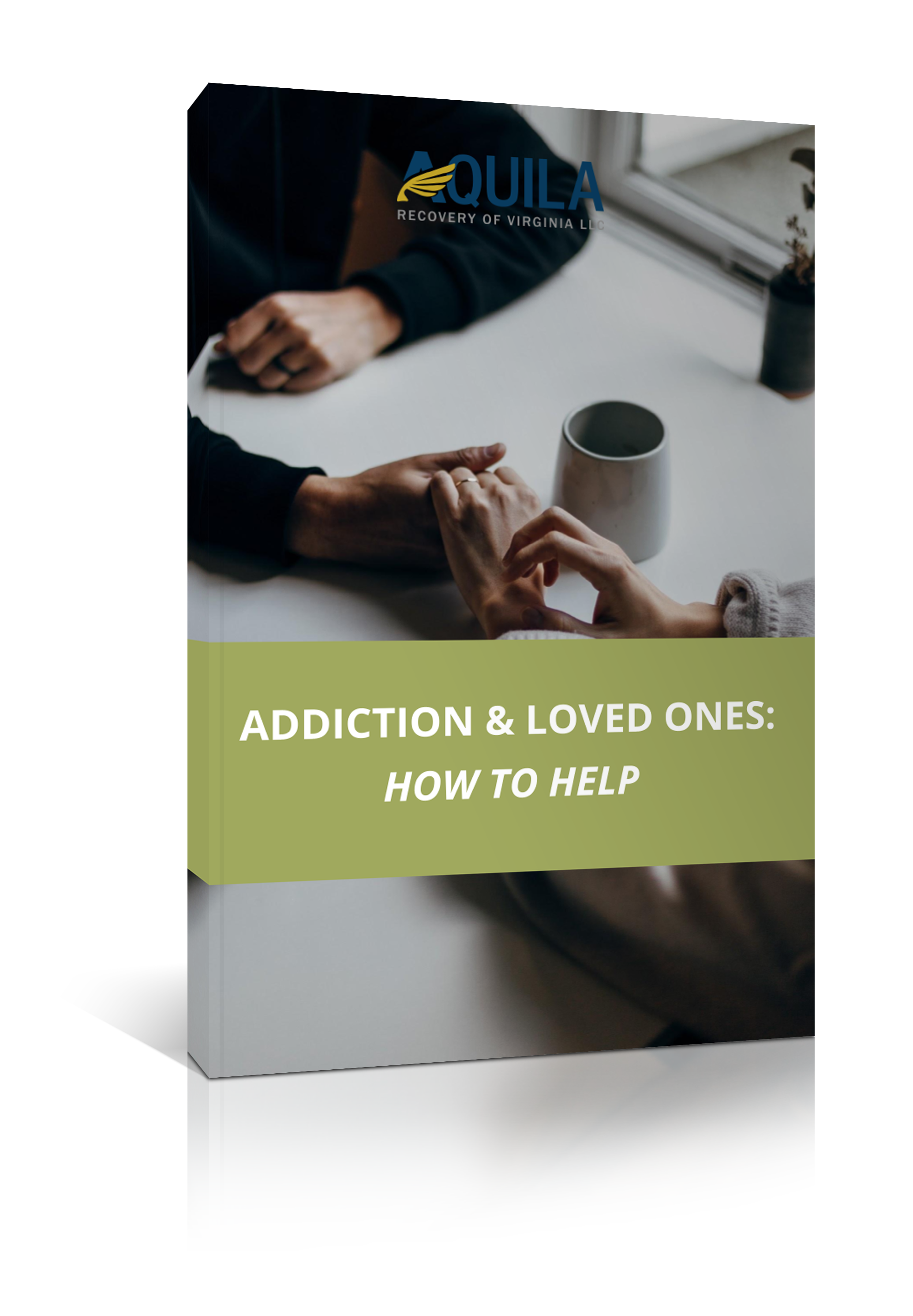 Addiction & Loved Ones: How To Help FREE eBook